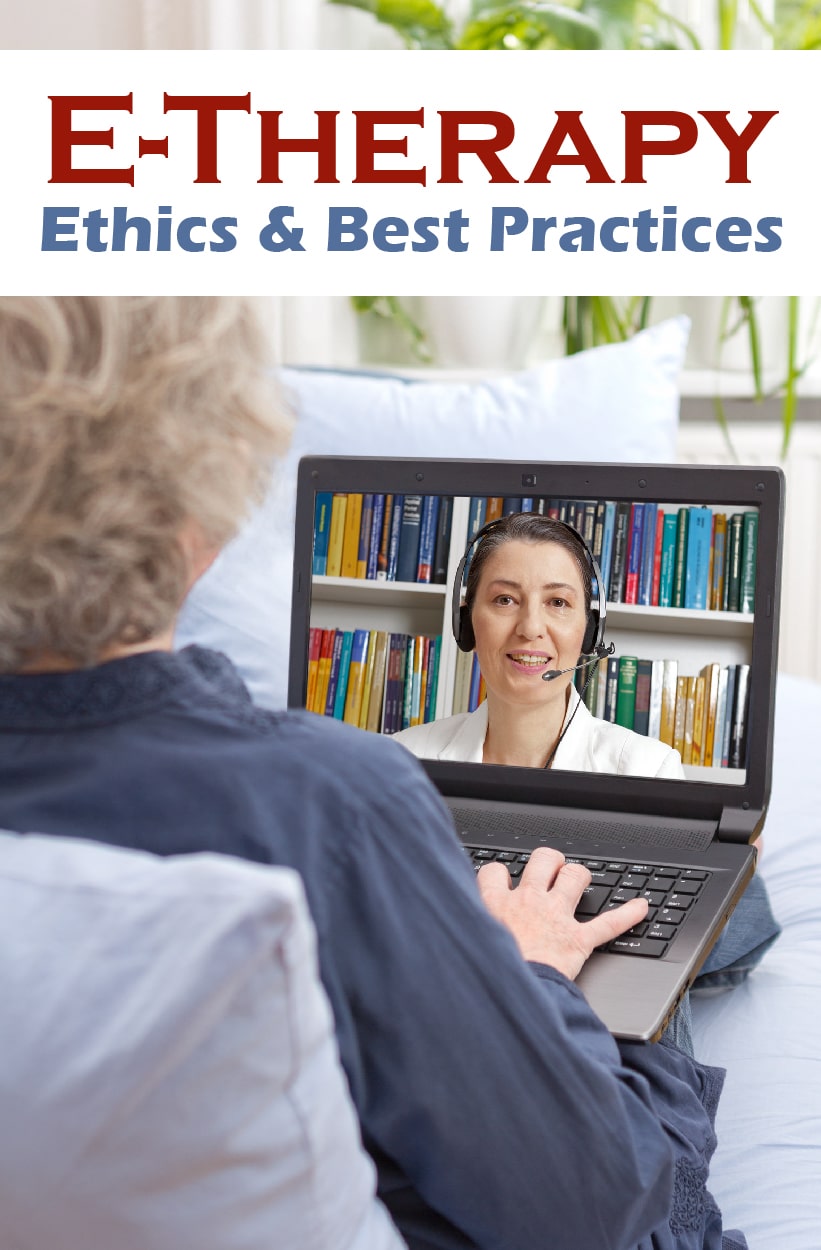 E-Therapy: Ethics & Best Practices - Professional Development Resources