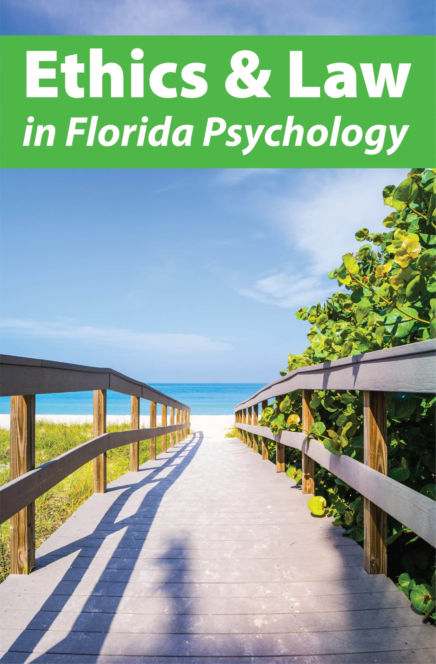 Ethics and Law in Florida Psychology - Professional Development Resources