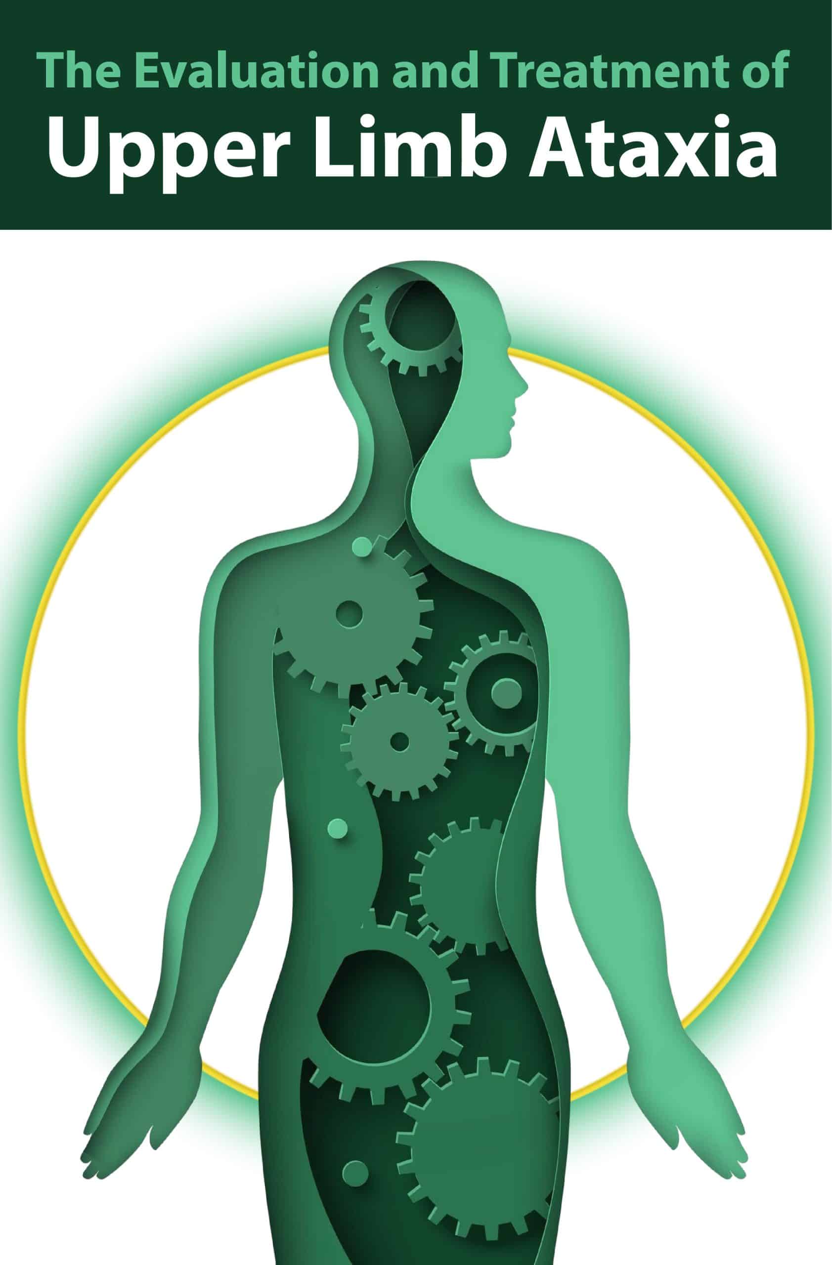 The Evaluation and Treatment of Upper Limb Ataxia - Professional ...